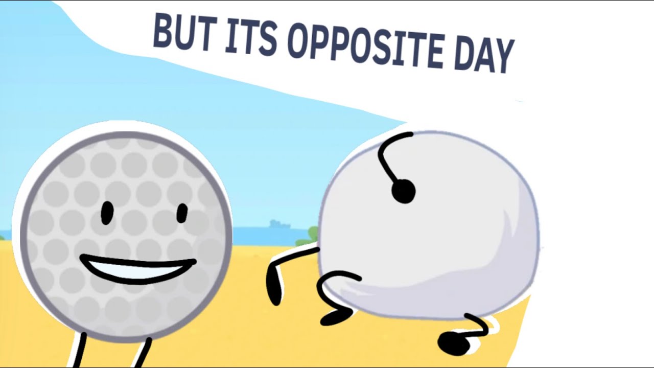 But it’s Opposite Day (BFDI:TPOT Animation) - YouTube