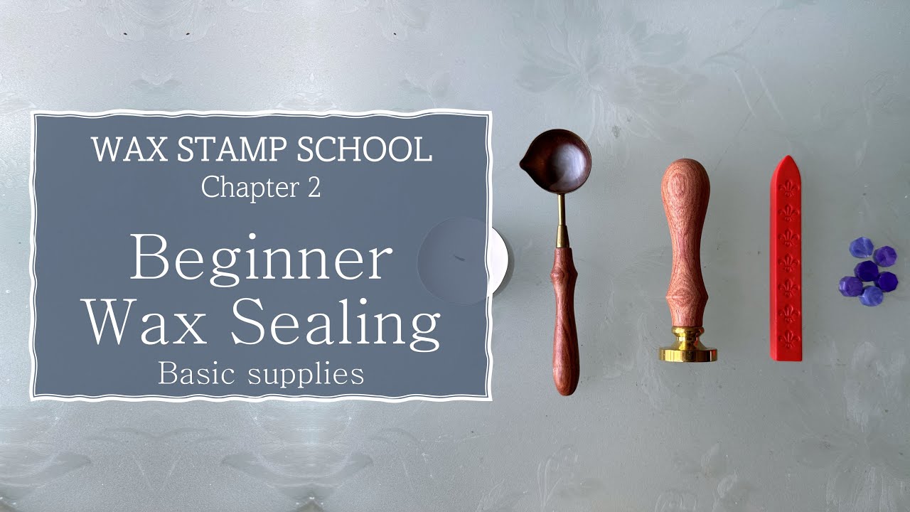 Wax Sealing for Beginners | Creating wax seals with basic supplies ...