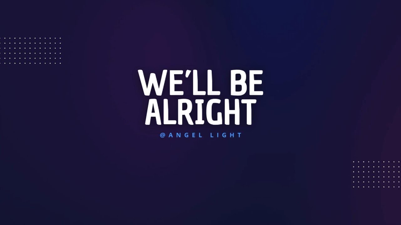 Positive Song - We'll be Alright - YouTube