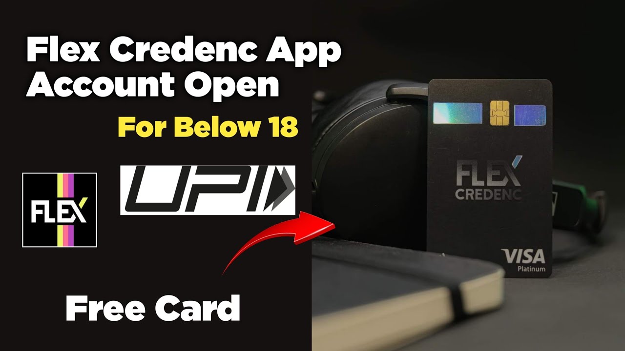 flex credenc app account opening for minors. flex credenc zero free ...