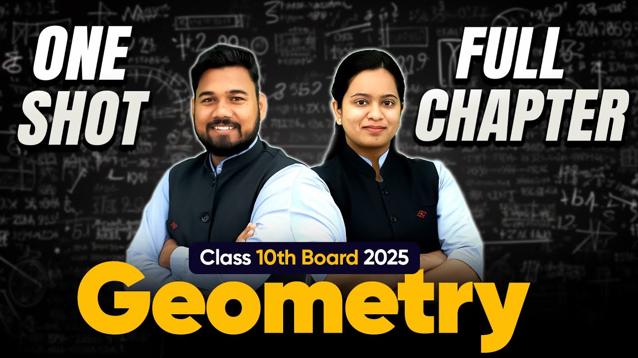 🔴Class 10th GEOMETRY - ONE SHOT | Maths | 10th Board 2025🔥| अंतिम ...