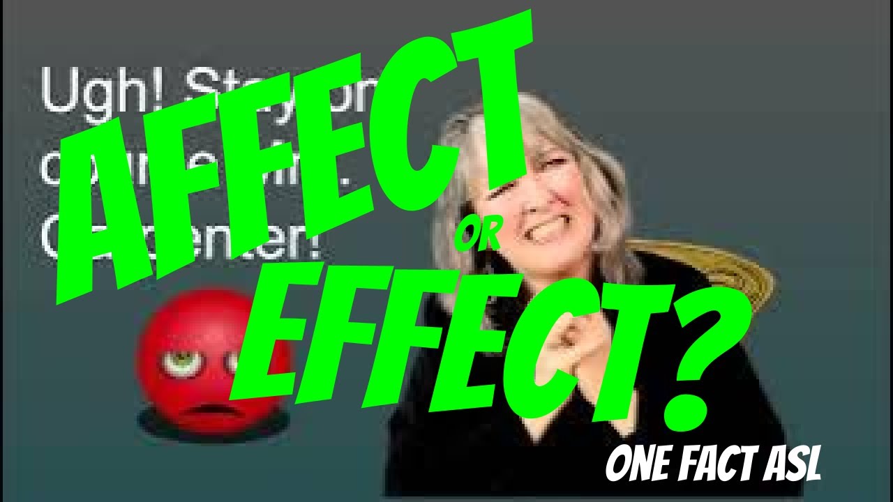 How To Sign Affect vs Effect - YouTube
