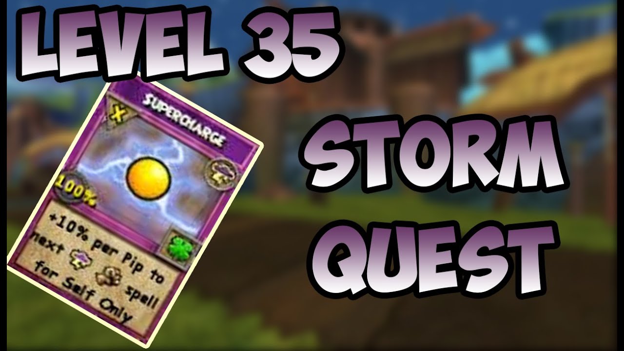 Wizard101: - Level 35 Storm Spell Quest - - YouTube