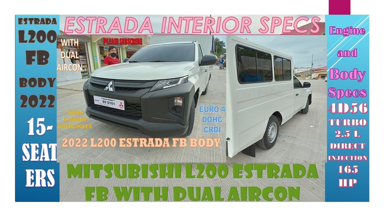 ESTRADA L200 FB BODY WITH DUAL AIRCON SPECS - YouTube
