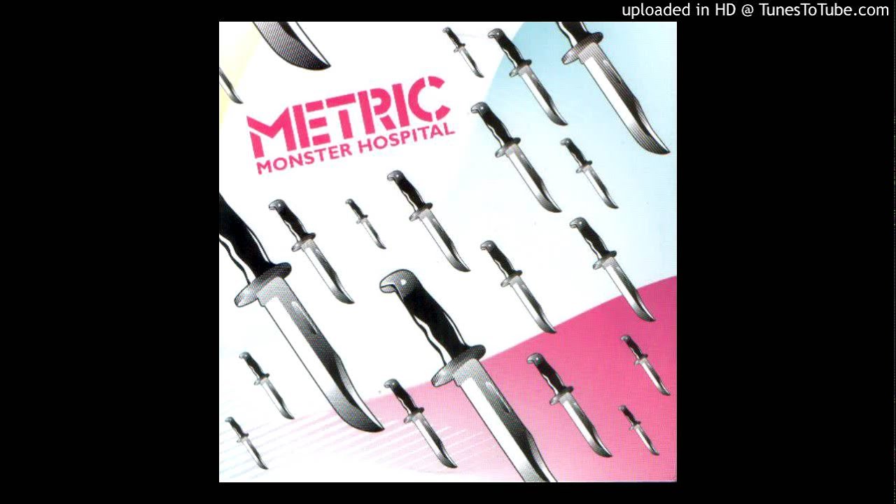 Metric - Monster Hospital (Alex Metric Remix) - YouTube