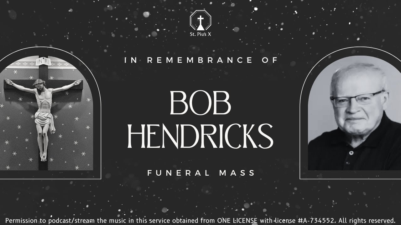 Funeral Mass - Bob Hendricks - Feb. 14, 2025 - YouTube