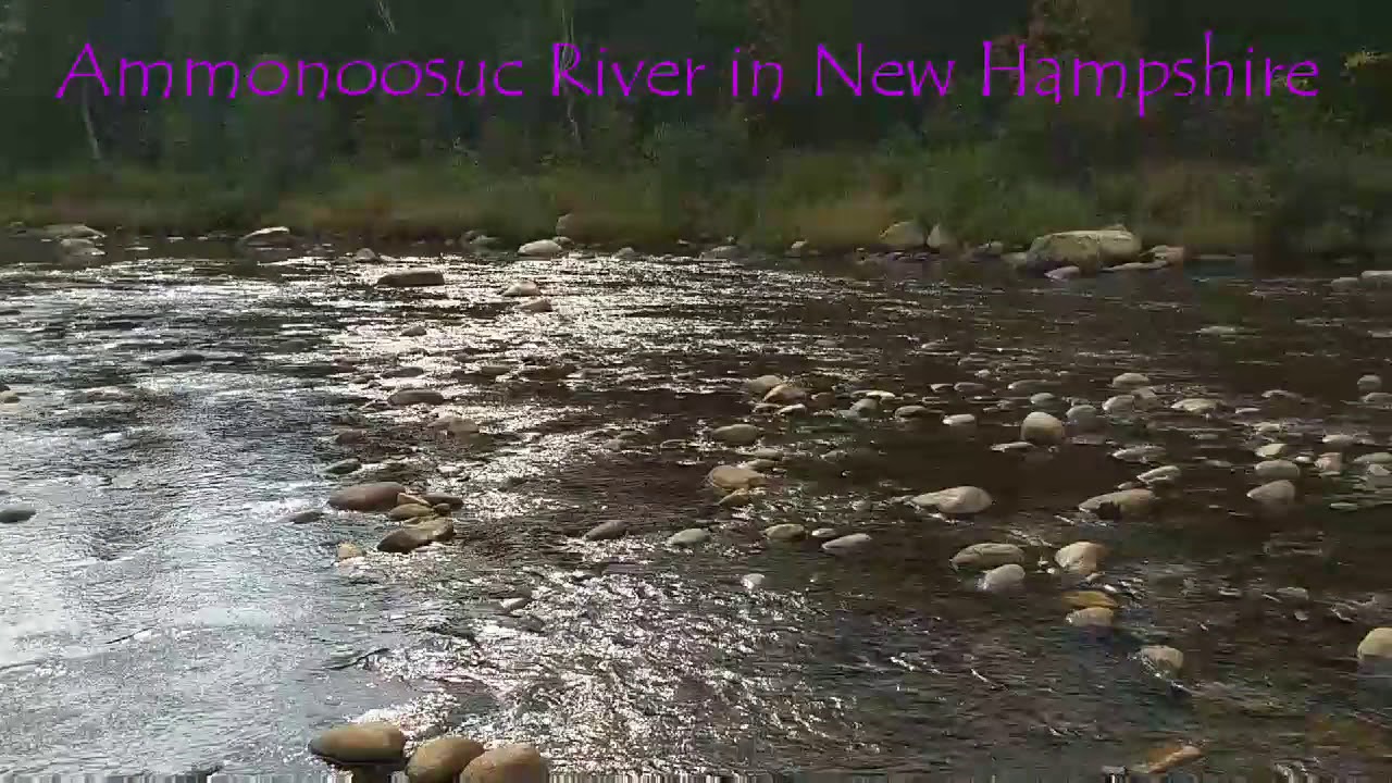 Ammonoosuc River in New Hampshire - YouTube