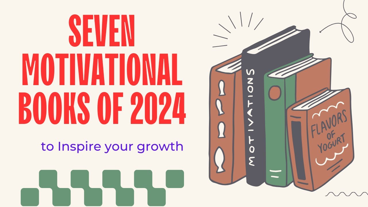 the-seven-motivational-books-of-2024-youtube
