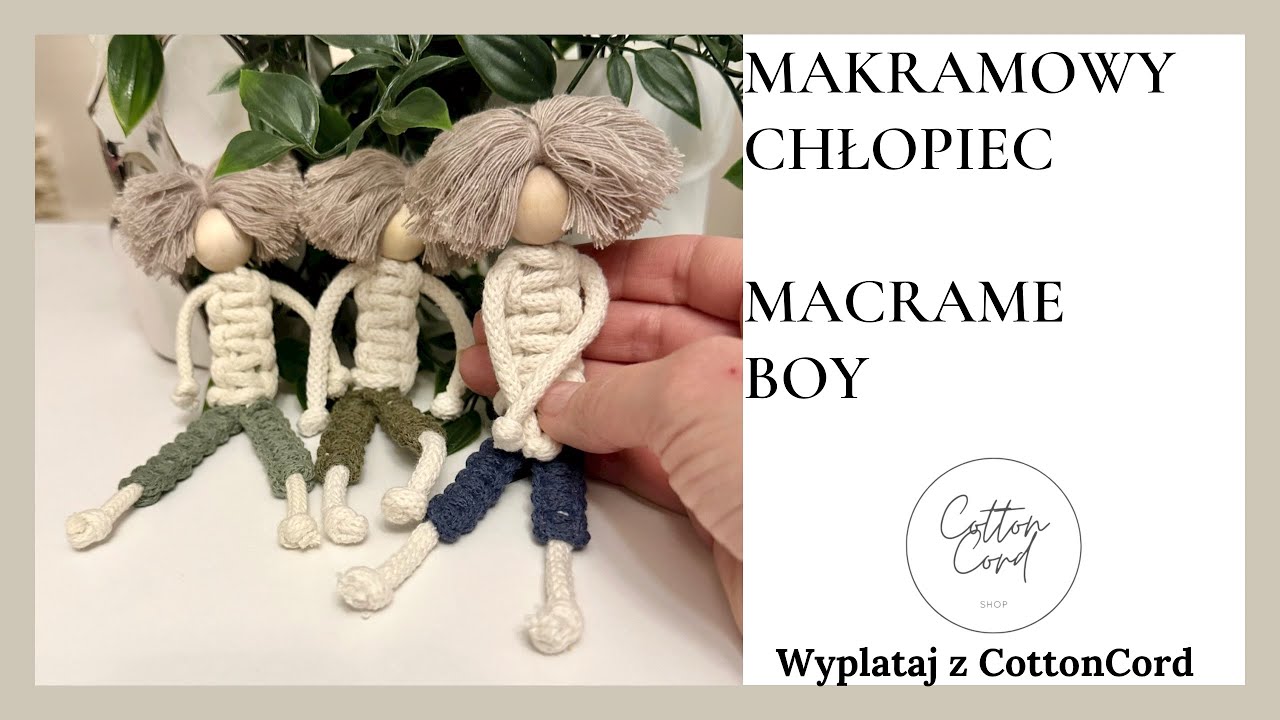Jak zrobić makramowego chłopca/ Macrame boy - YouTube