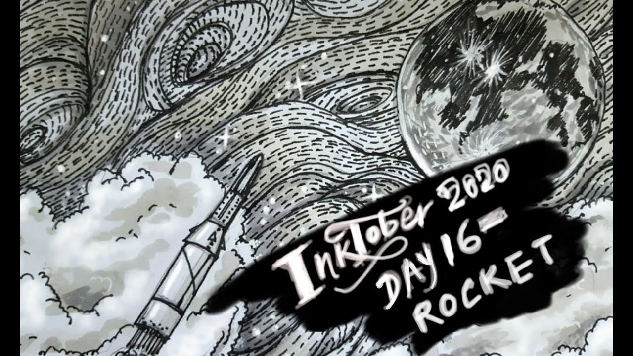 Inktober Day 16 Rocket ink drawing - YouTube