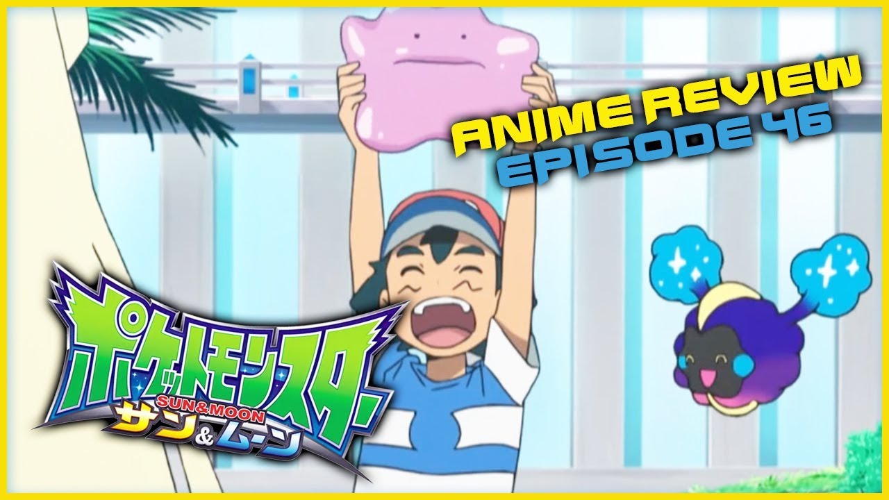 ANOTHER DITTO EPISODE?? - Pokémon Sun & Moon Anime Review Ep 46 w ...