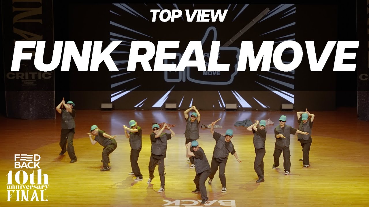 FUNK REAL MOVE | TOP VIEW | 2023 FEEDBACK DANCE COMPETITION 10th | 2023 ...
