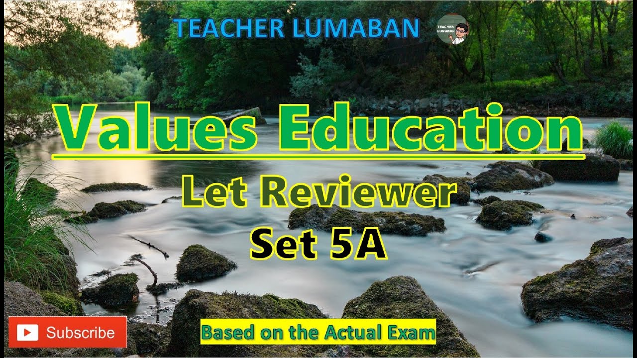 Values Education LET Reviewer Set 5A | Teacher Lumaban - YouTube