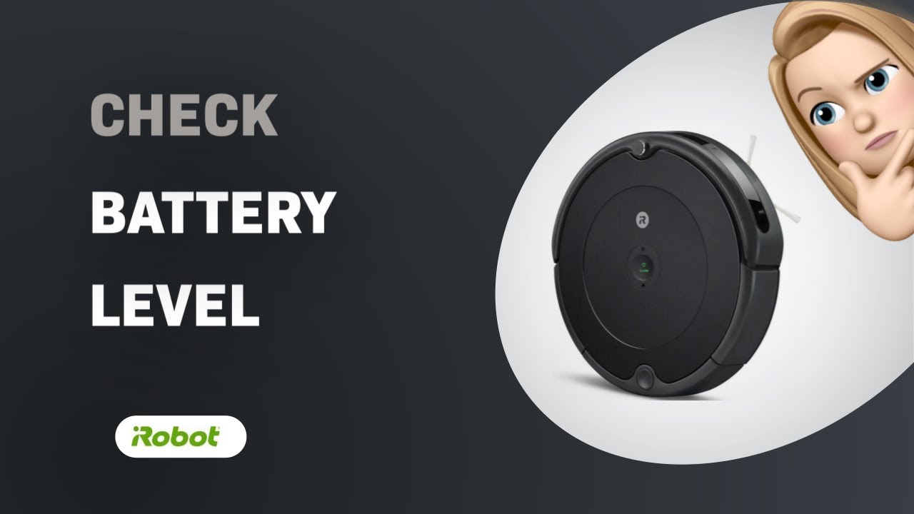 How To Check The Battery Level Of Your IRobot Roomba 692 YouTube