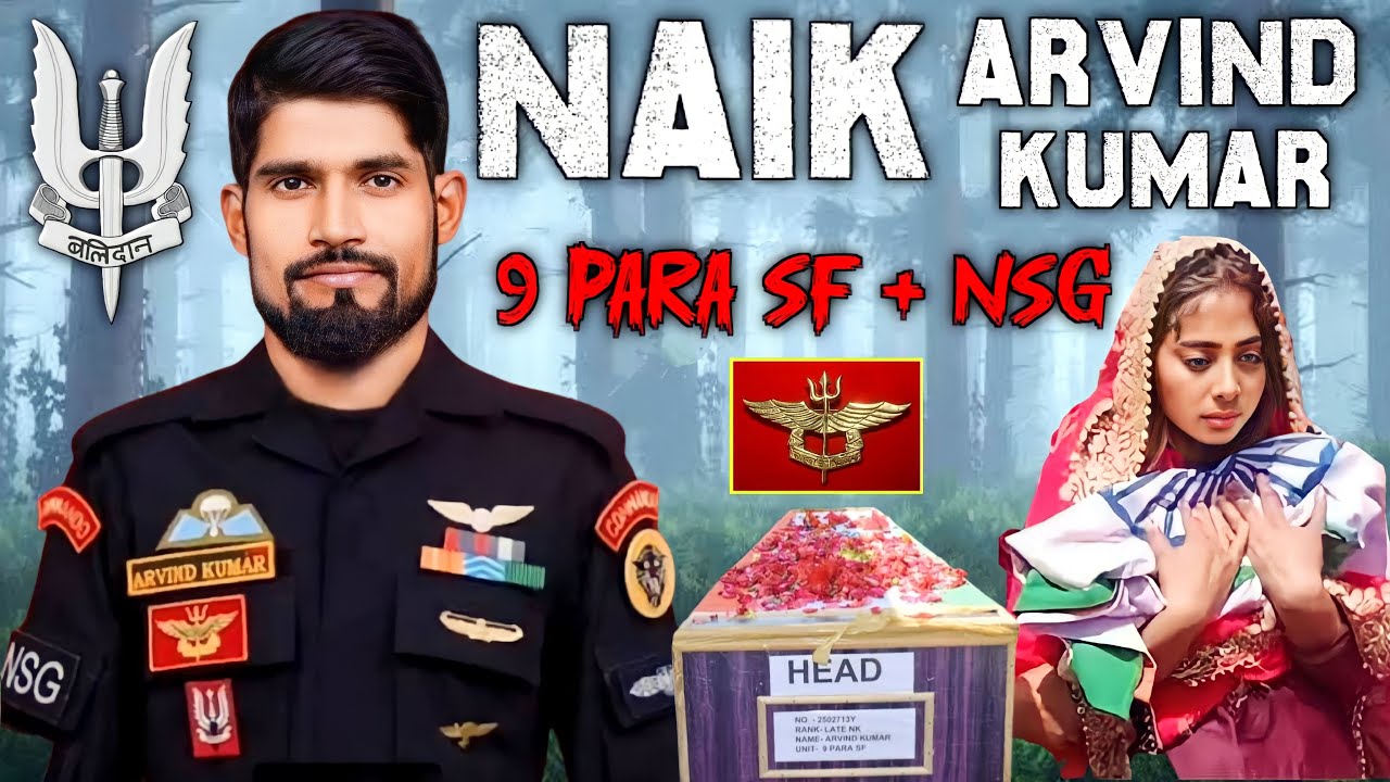 Story Of Naik Arvind Kumar - 9 PARA SF + NSG (51 SAG) - YouTube