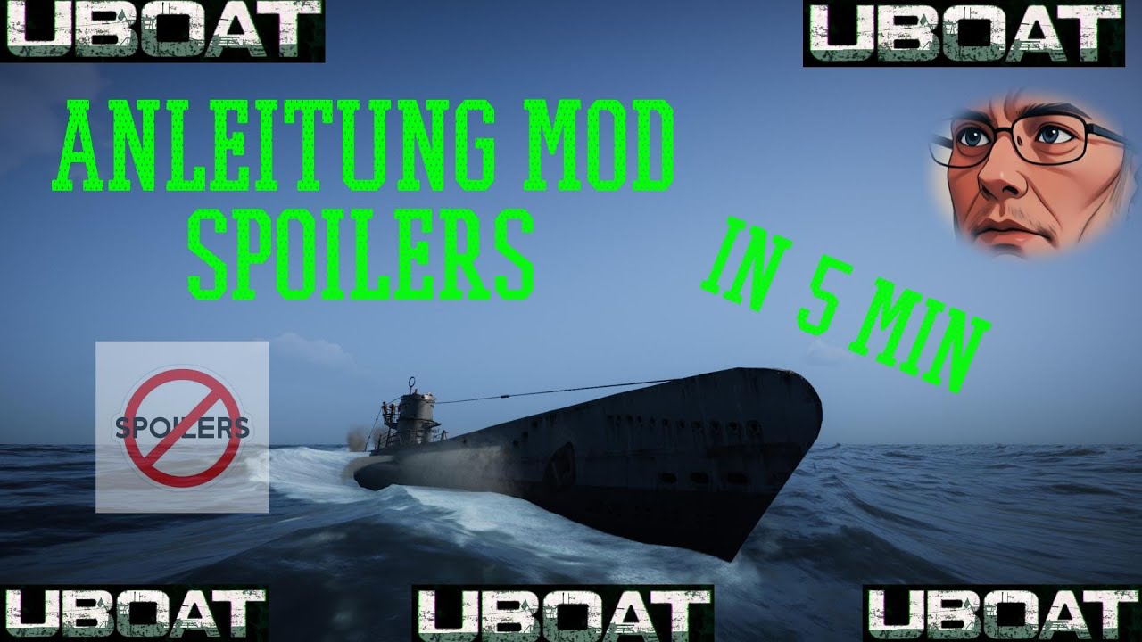UBOAT MOD "No Spoilers" Anleitung in 5 Min - YouTube