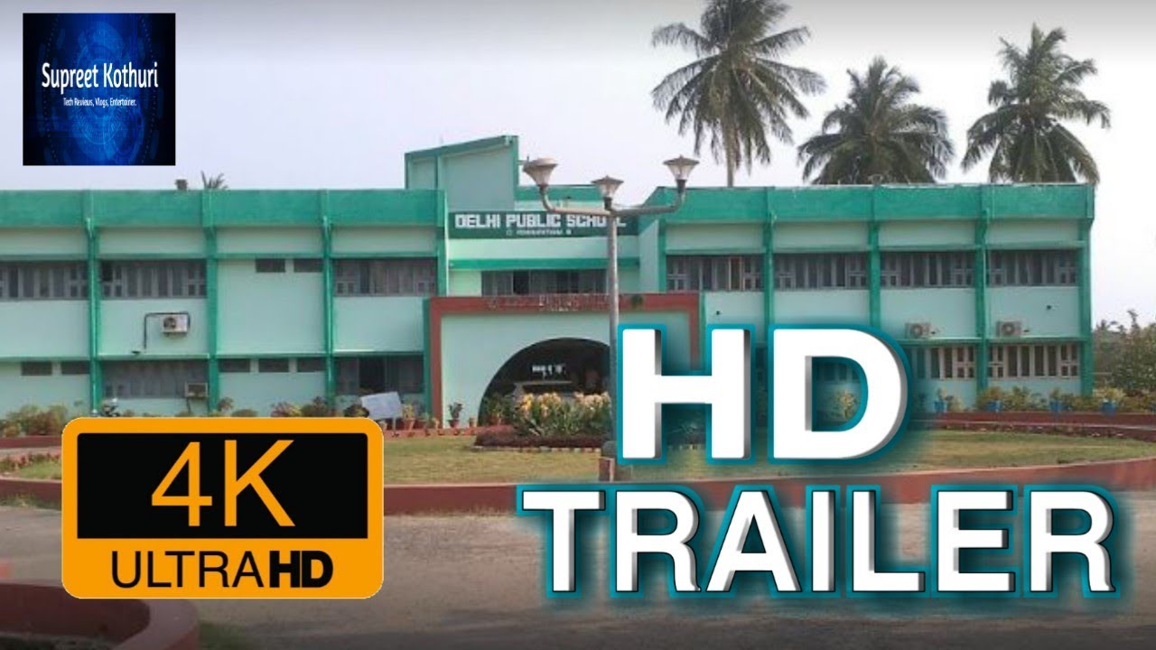 Delhi public School trailer | Supreet Kothuri | SUBSCRIBE ! - YouTube