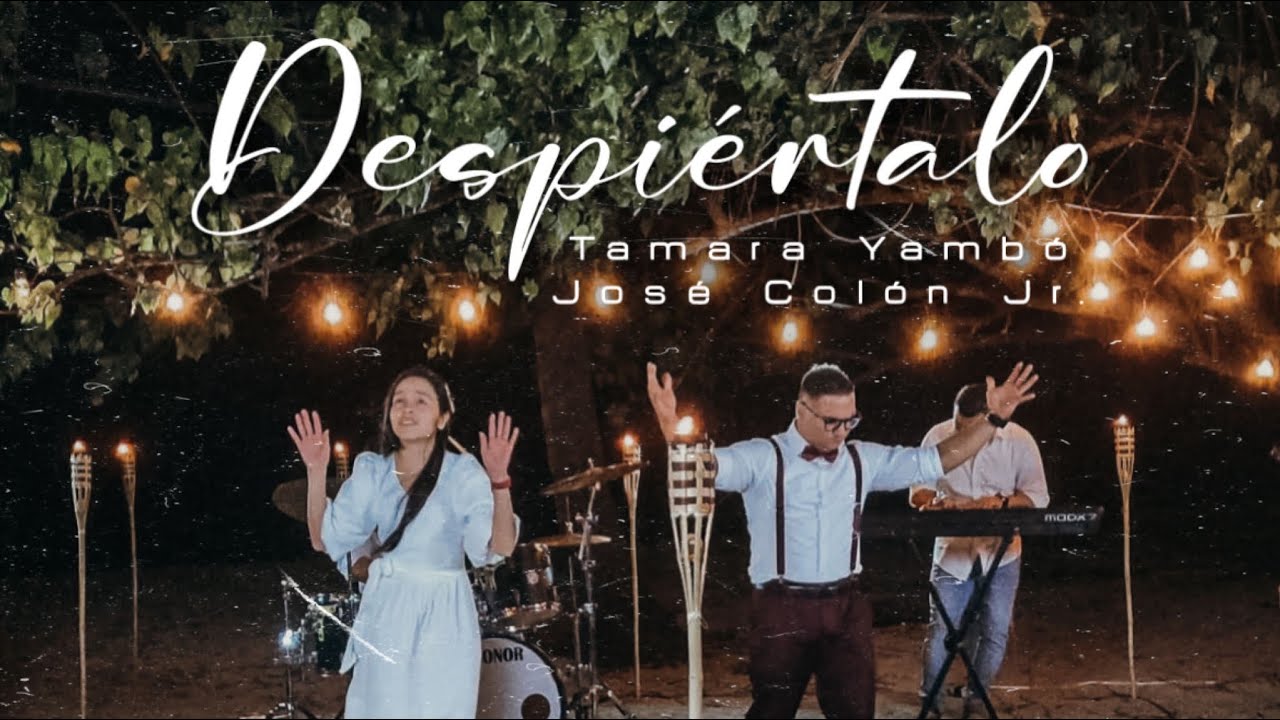 Despiértalo | Tamara Yambó ft. Jose Colon Jr. | VIDEO OFICIAL - YouTube