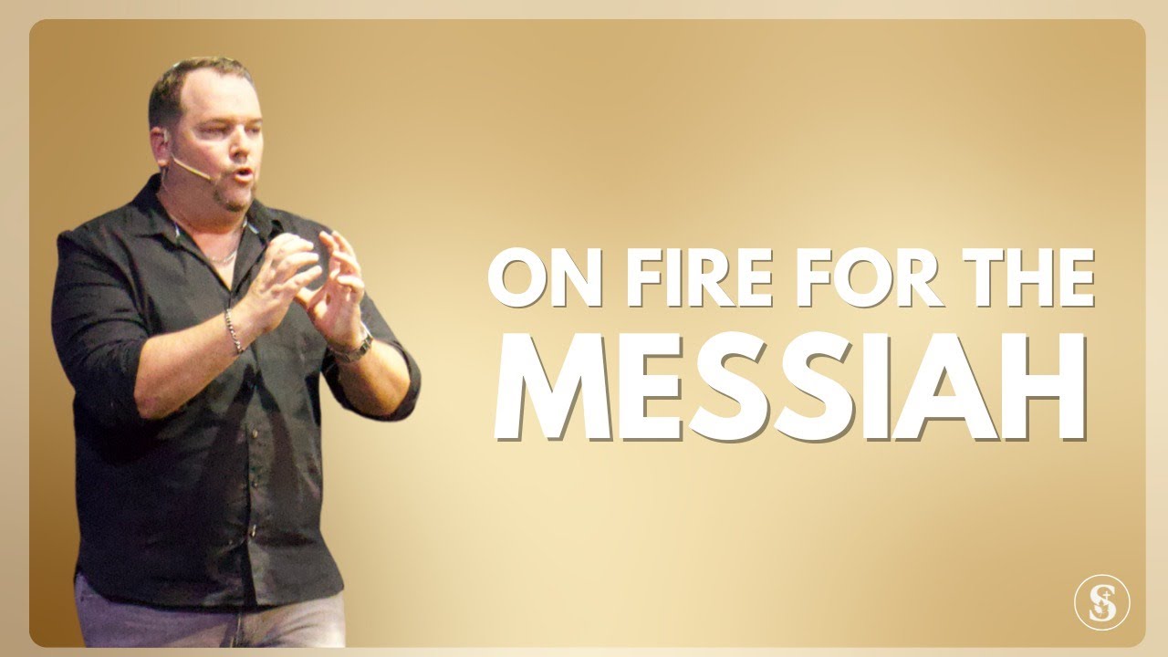 On Fire For The Messiah - YouTube