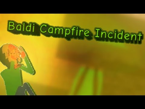 [Baldi's Animation]: Baldi Campfire Incident! - YouTube