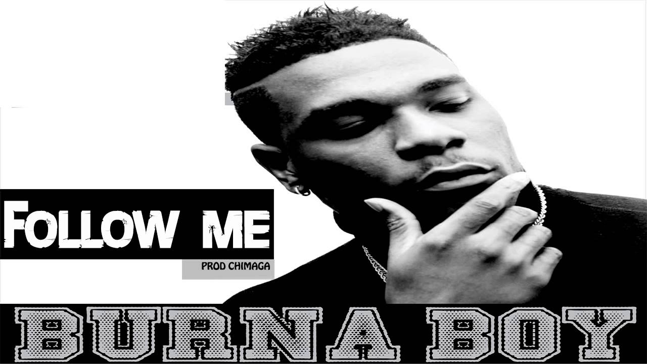 Burna Boy - Follow Me - YouTube