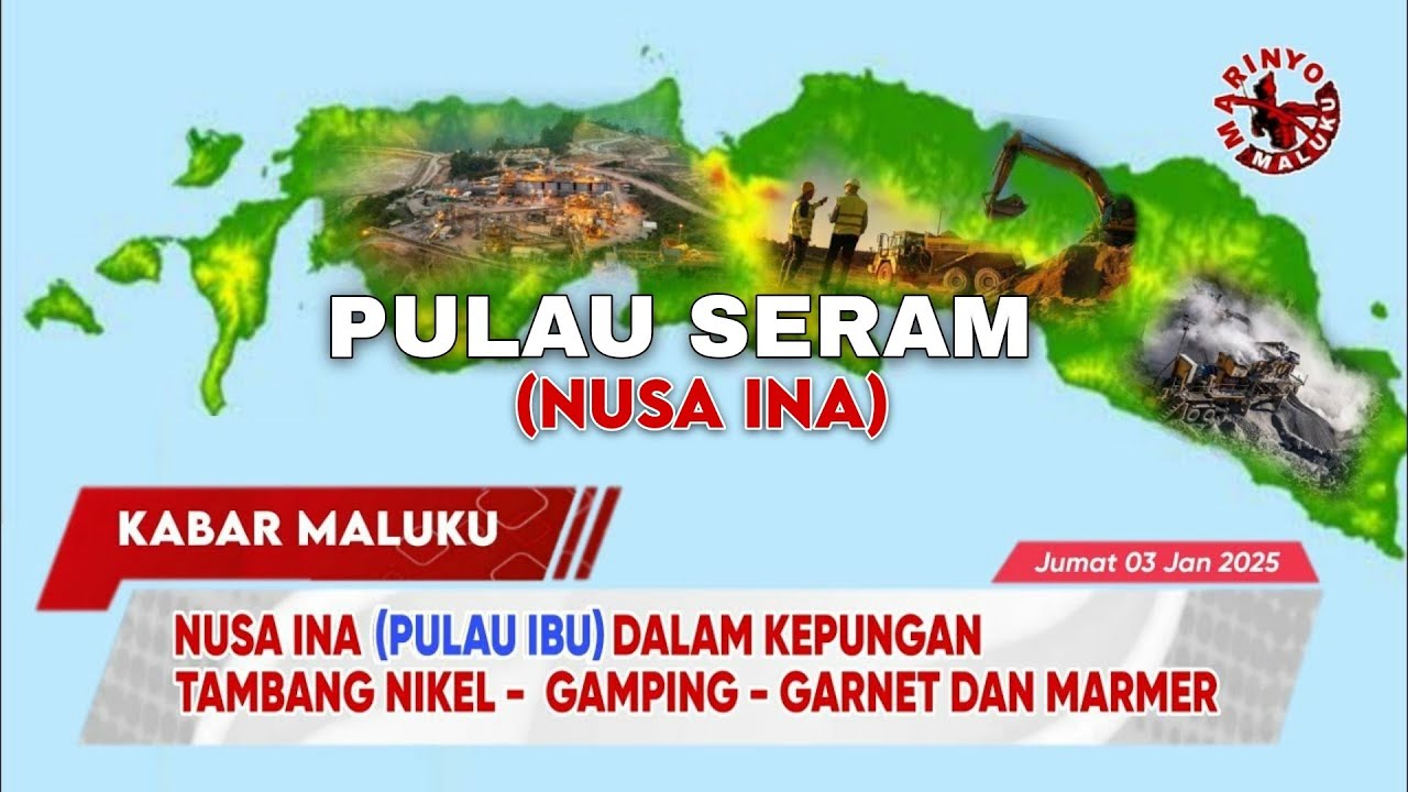 Nusa Ina (Pulau Ibu) Dalam Kepungan Tambang Nikel - Gamping - Garnet Dan Marmer - YouTube