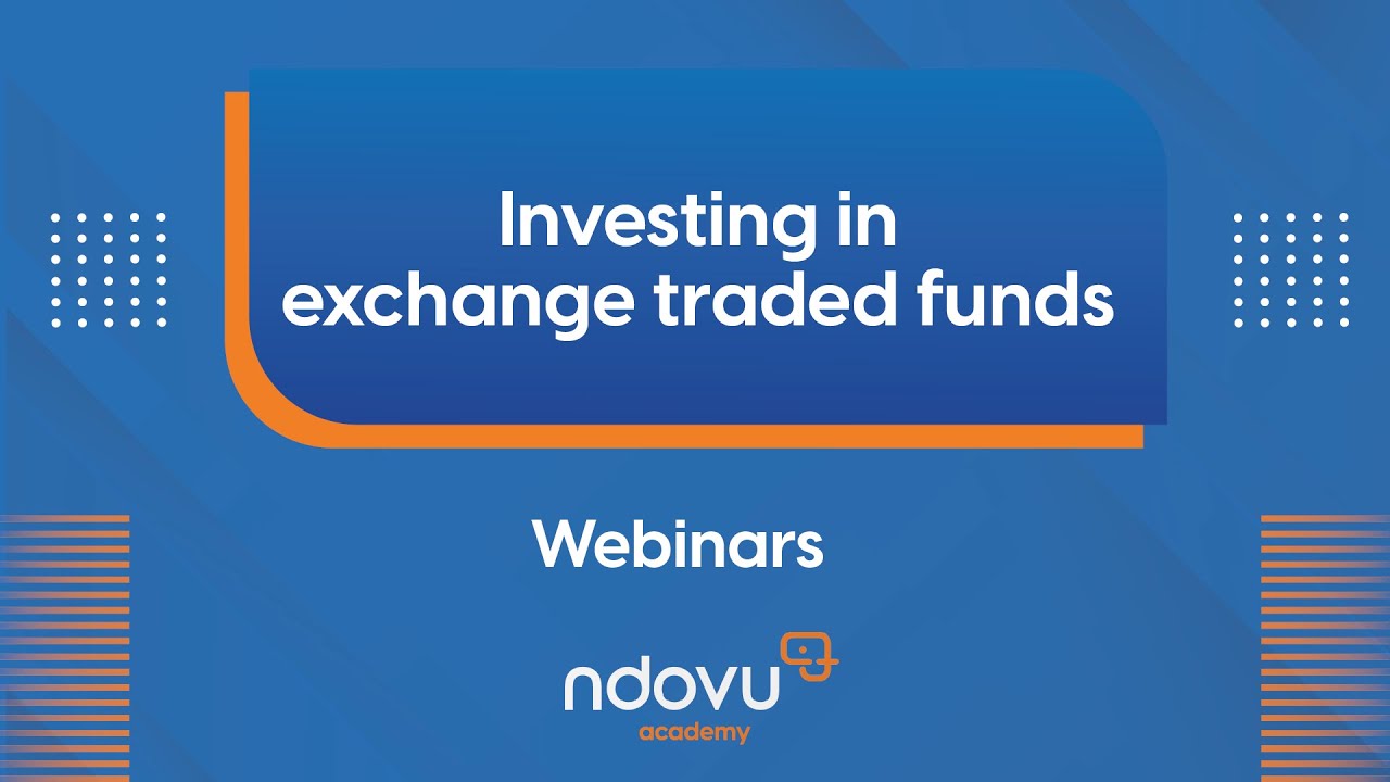 Investing in Exchange-traded Funds on ndovu with Lynet Kyalo. - YouTube