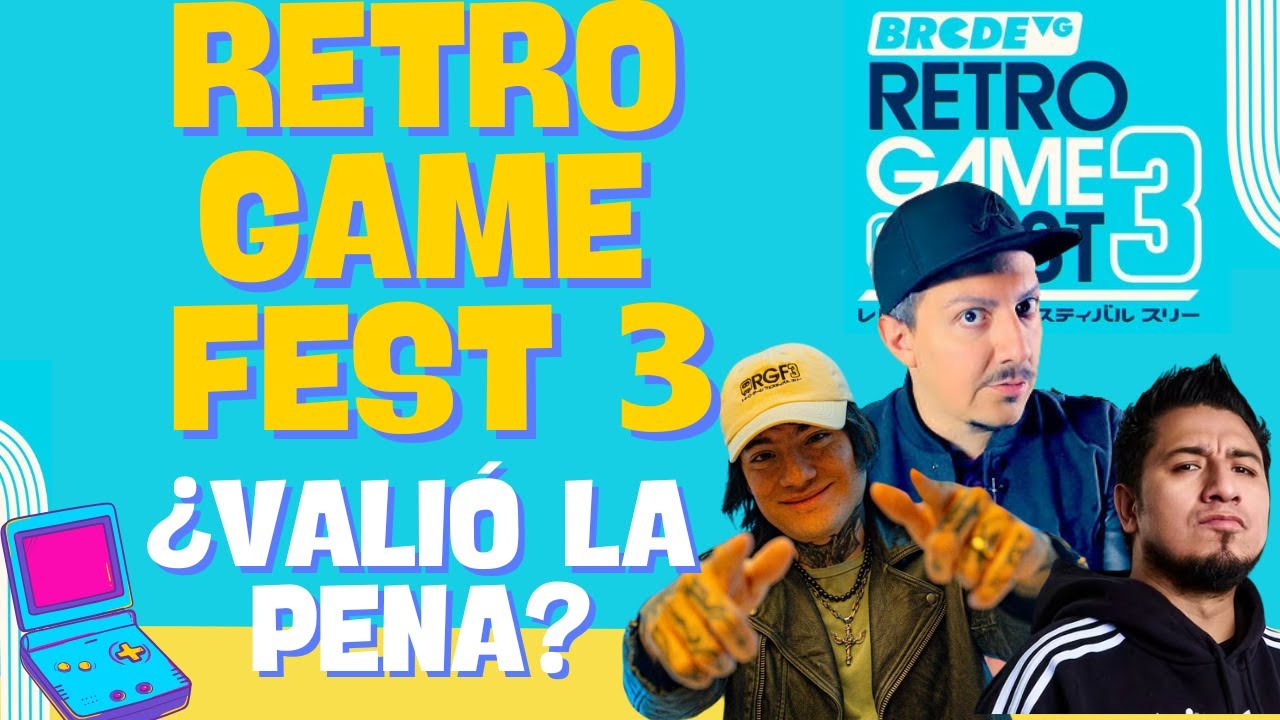 RETRO GAME FEST 3 de ‪@BRCDEvg‬ ¿VALIÓ la PENA? - YouTube