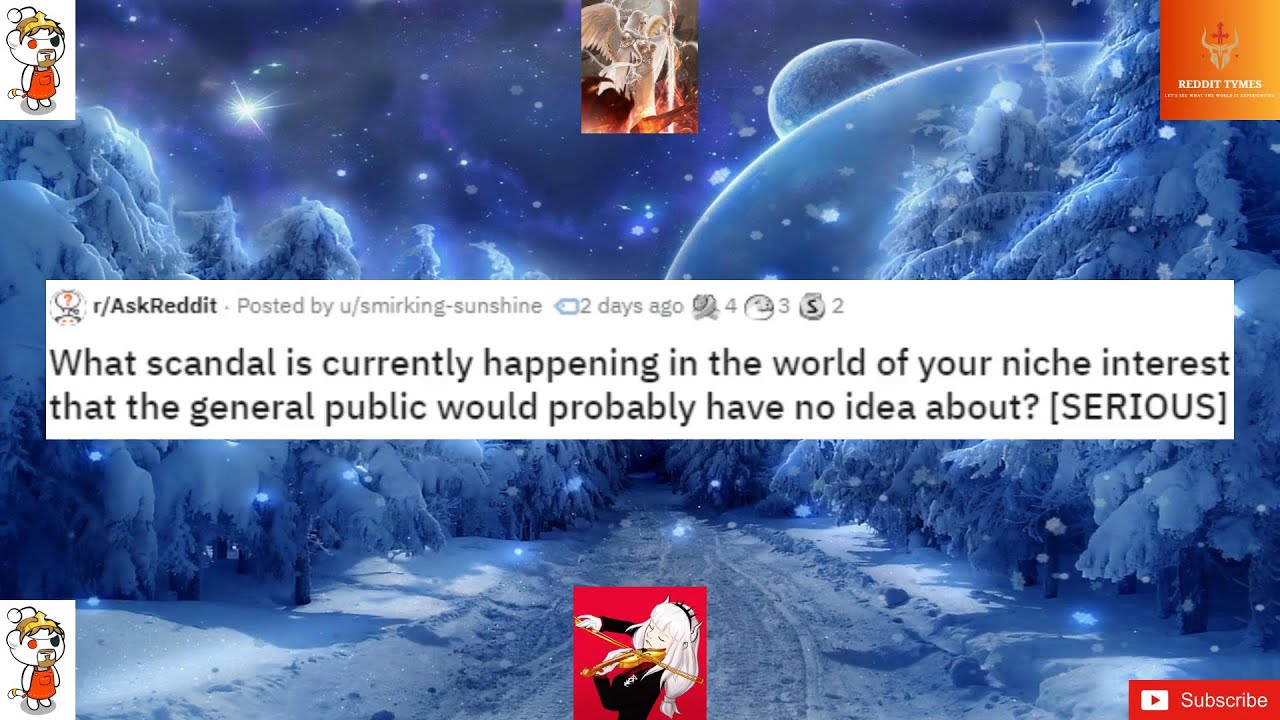 What scandal is currently happening in the world that the public would ...