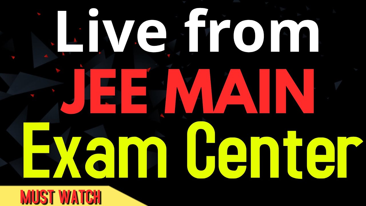 🔴Live From JEE Main Exam Center Just after Paper. - YouTube
