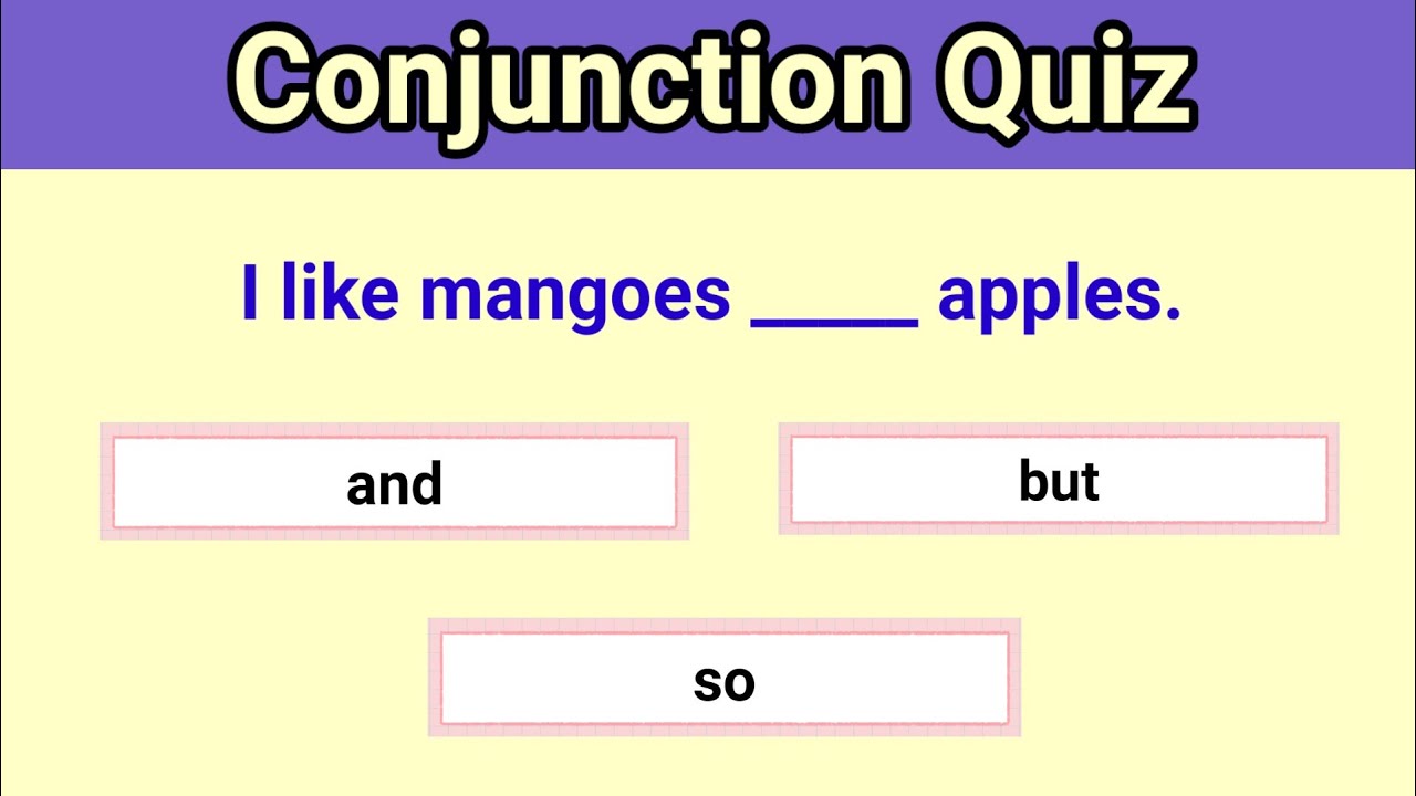 Conjunction Quiz | English Grammar exercise | English Grammar sentence ...