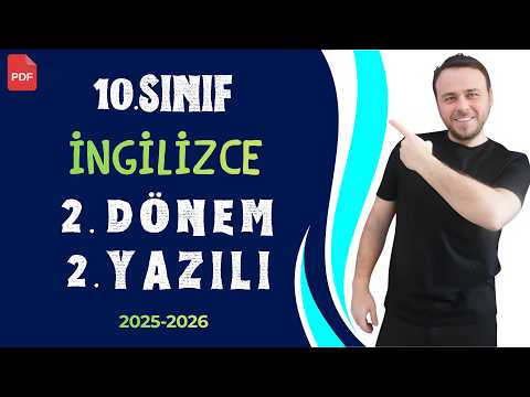 10.SINIF İNGİLİZCE 2.DÖNEM 2.YAZILI #2026