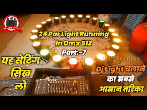 24 Par Light Setting Part :-7 | Dmx512 Controller Se Par Light Running ...