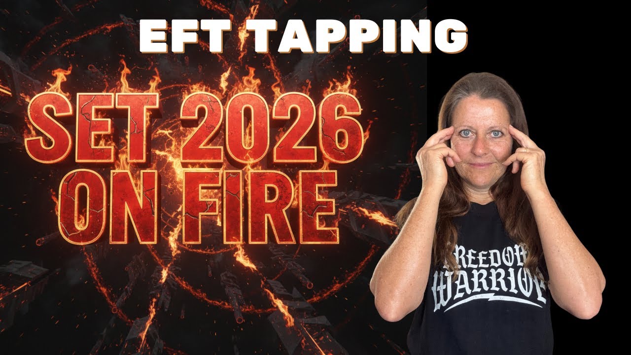 Set 2026 On Fire With This EFT Tapping Technique - YouTube