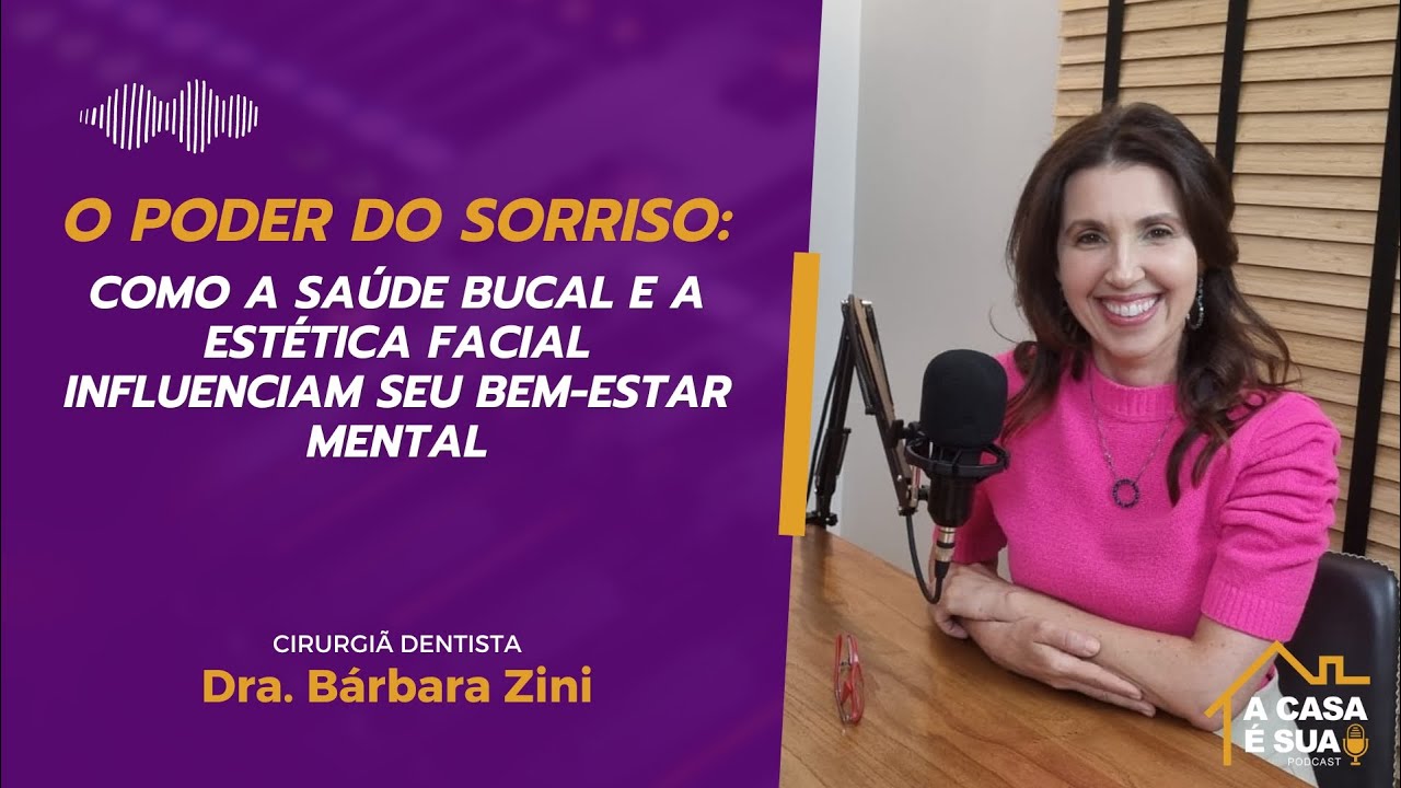 Como a Saúde Bucal e a Estética Facial Influenciam seu Bem-Estar Mental ...