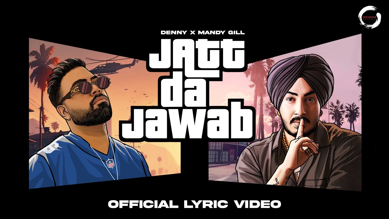 Jatt Da Jawab | Denny x Mandy Gill | GTA 6 | Crossover Records | New ...
