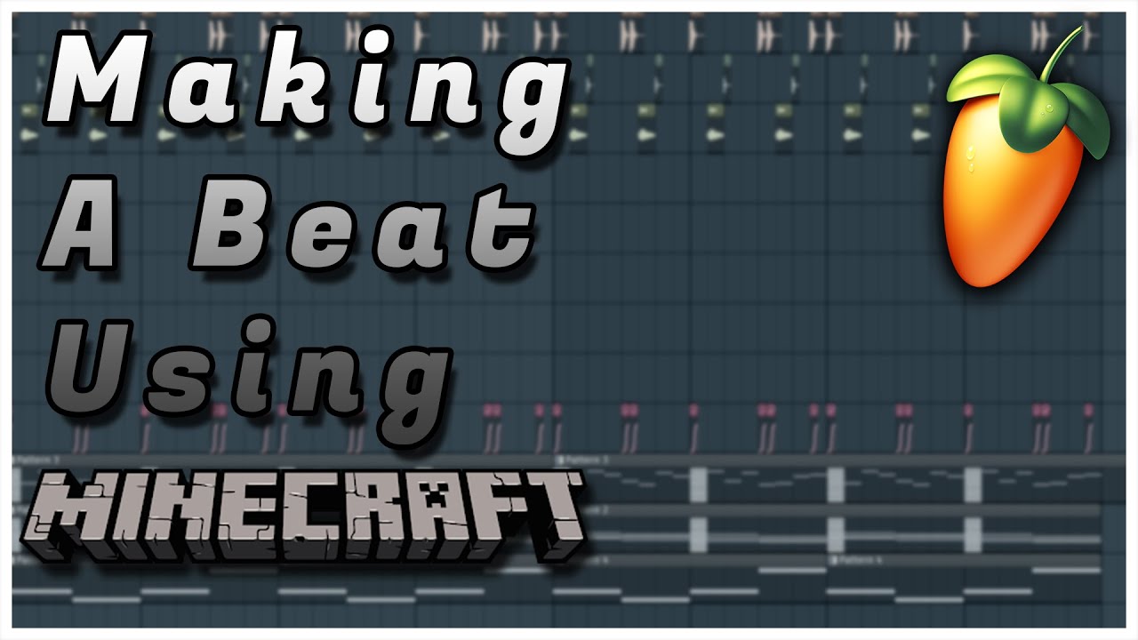 Making A Beat Using Minecraft - YouTube