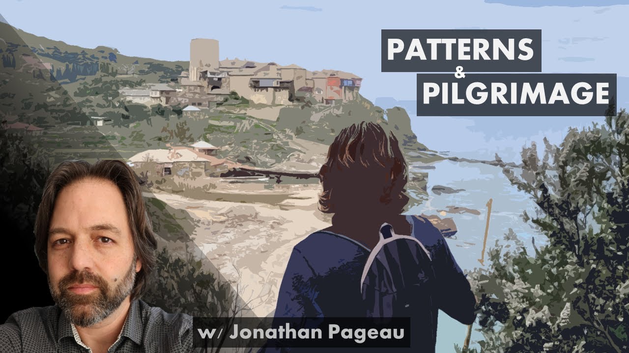 Jonathan Pageau on Patterns & Pilgrimage (insights from Mount Athos ...