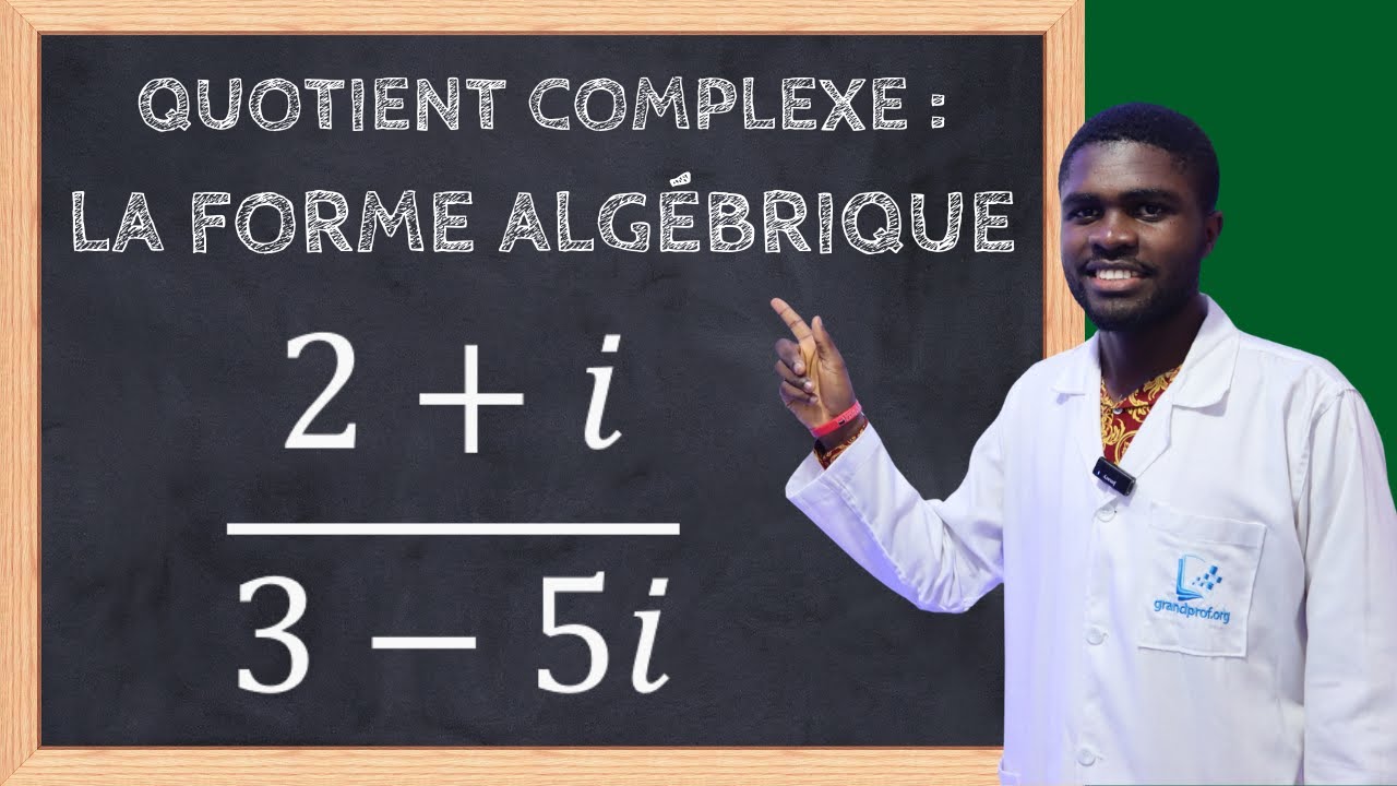 Simplifier un Quotient de Nombres Complexes : Méthode Algébrique - YouTube