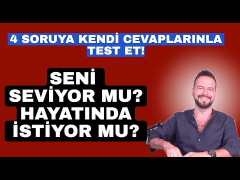 SENİ SEVİYOR MU? HAYATINDA İSTİYOR MU? KENDİ CEVAPLARINLA TEST ET!