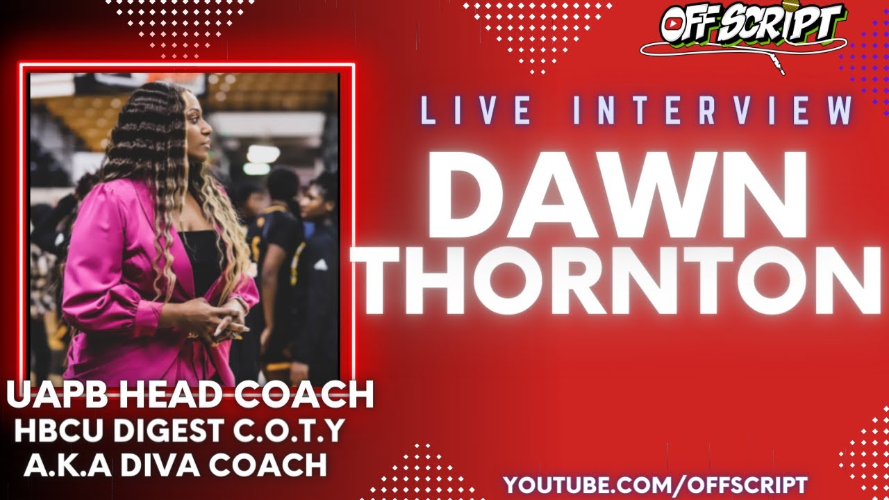 UAPB DAWN THORNTON "DIVA COACH" | OFFSCRIPT LIVE INTERVIEW - YouTube