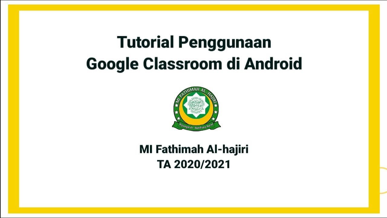 Tutorial Penggunaan Aplikasi Google Classroom di Android - YouTube