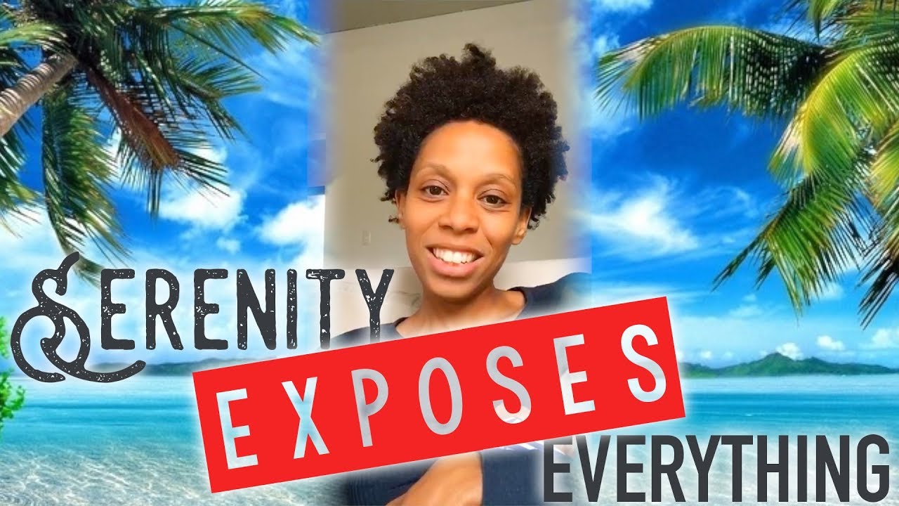 Serenity Exposes Everything! - YouTube
