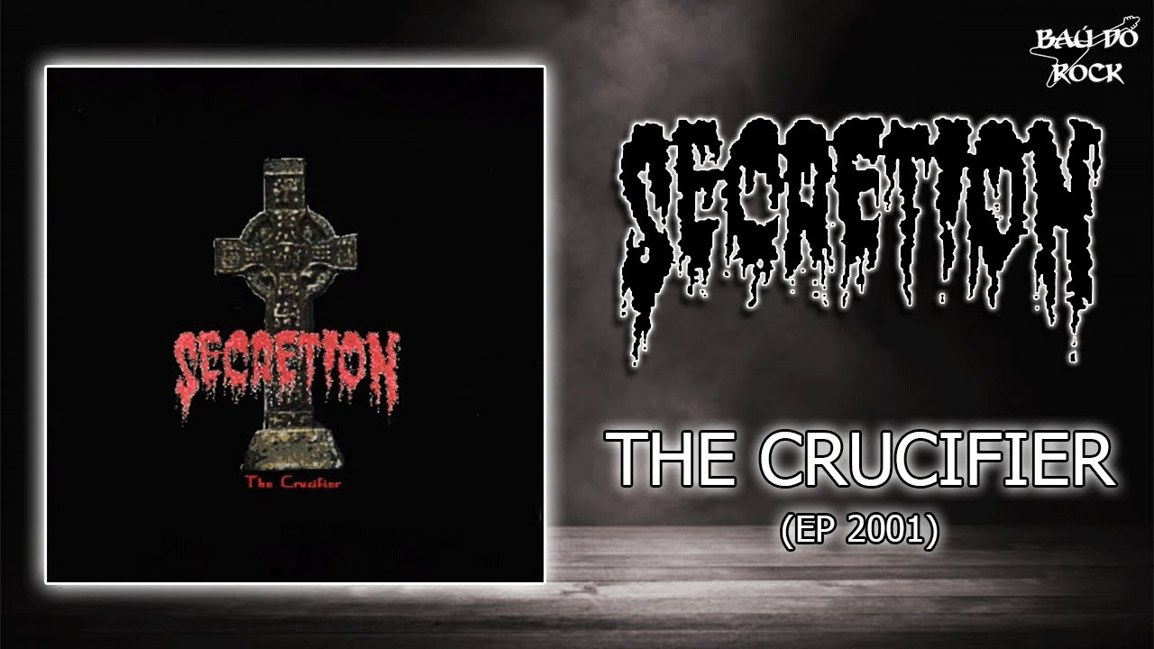 Secretion - The Crucifier (EP 2001) - YouTube