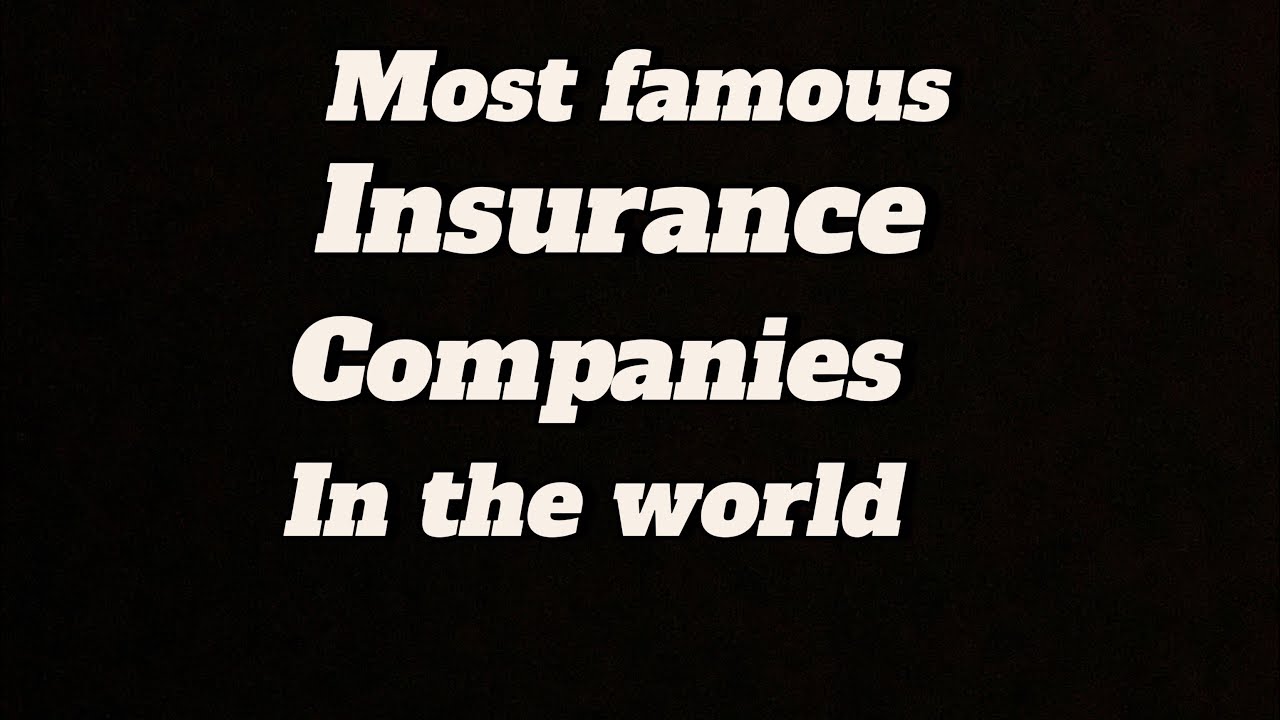 Most famous insurance company in the World according to policy pointer📑 ...