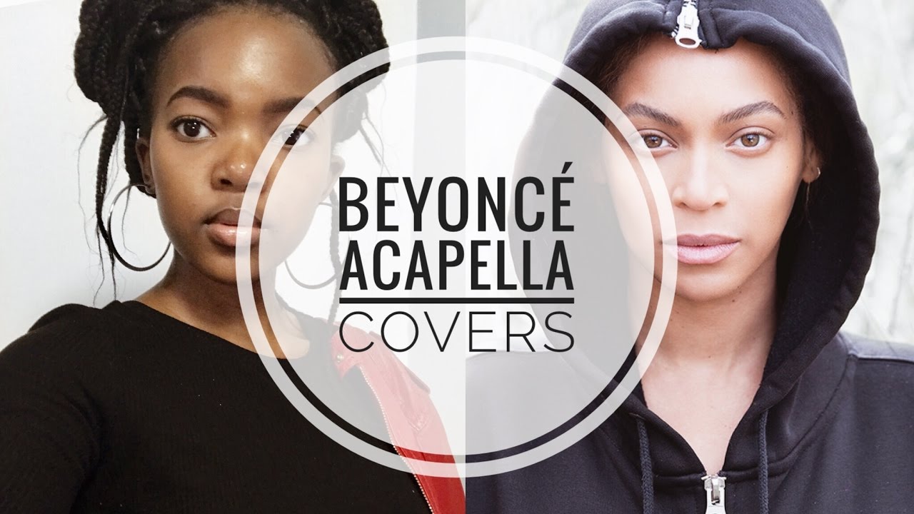 Beyonce Acapella Covers | South African YouTuber - YouTube