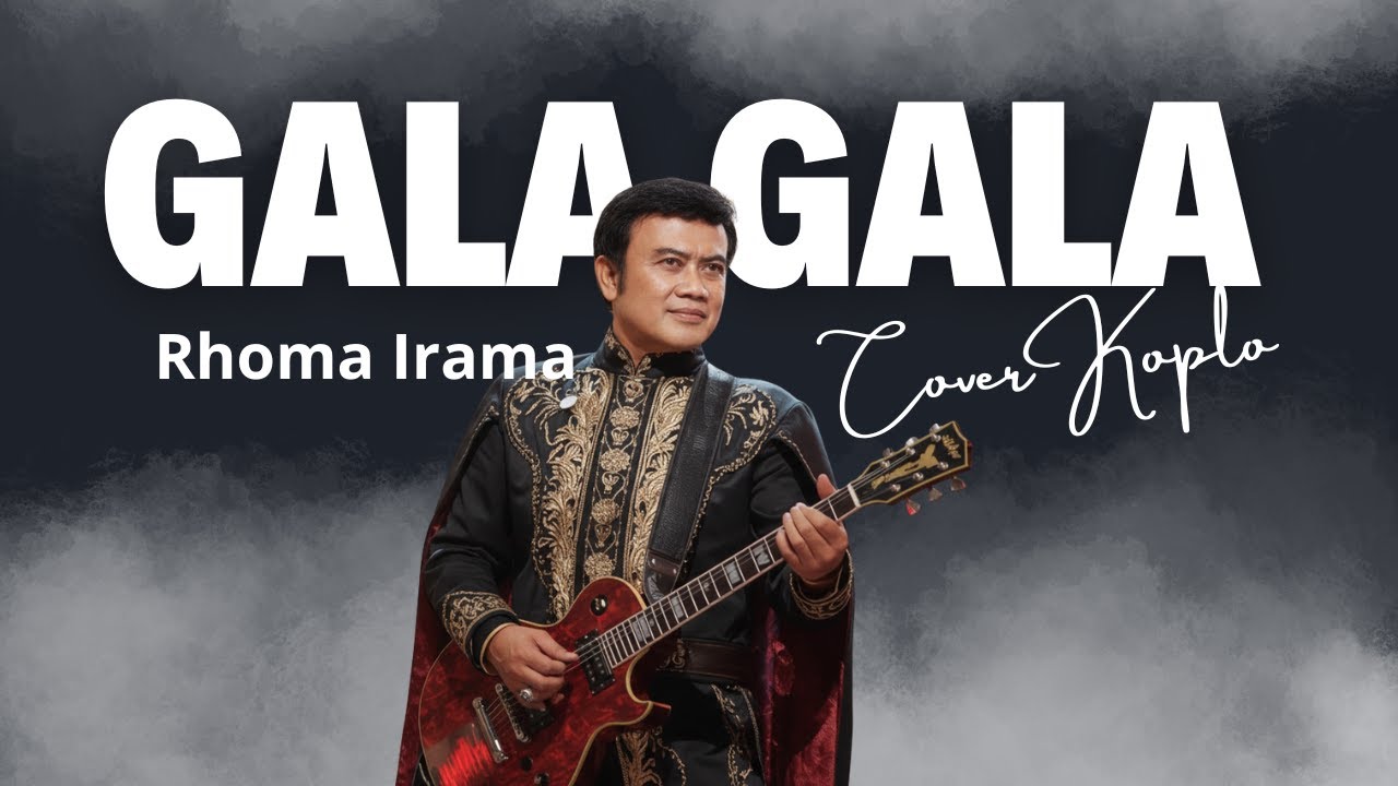 Gala-Gala – Rhoma Irama | Cover Dangdut Koplo 2025 | Versi Panggung ...