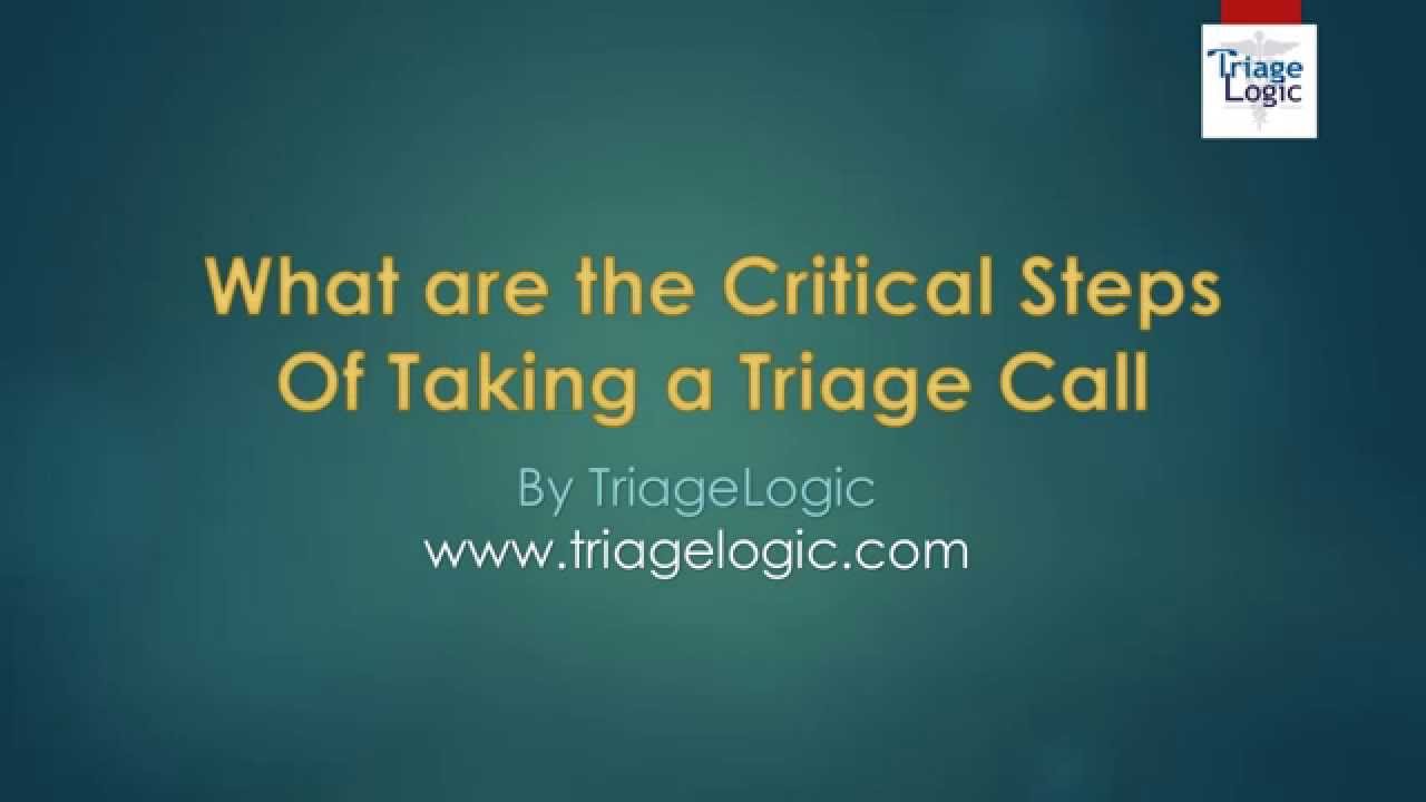 The 10 Critical Steps in Taking a Telehealth Nurse Triage Call - YouTube