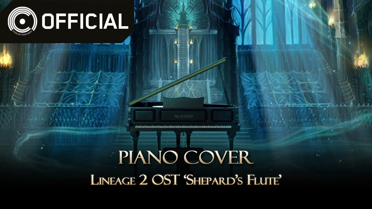 [Lineage 2] Shepard's Flute (Dion Theme)┃Lineage2 OST Piano Cover - YouTube