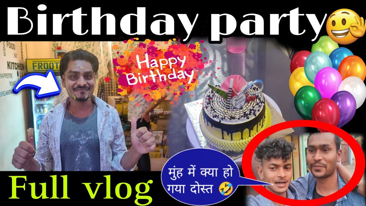 Birthday vlog | Celebrate with friends in birthday party 🔥🎉 | full vlog ...